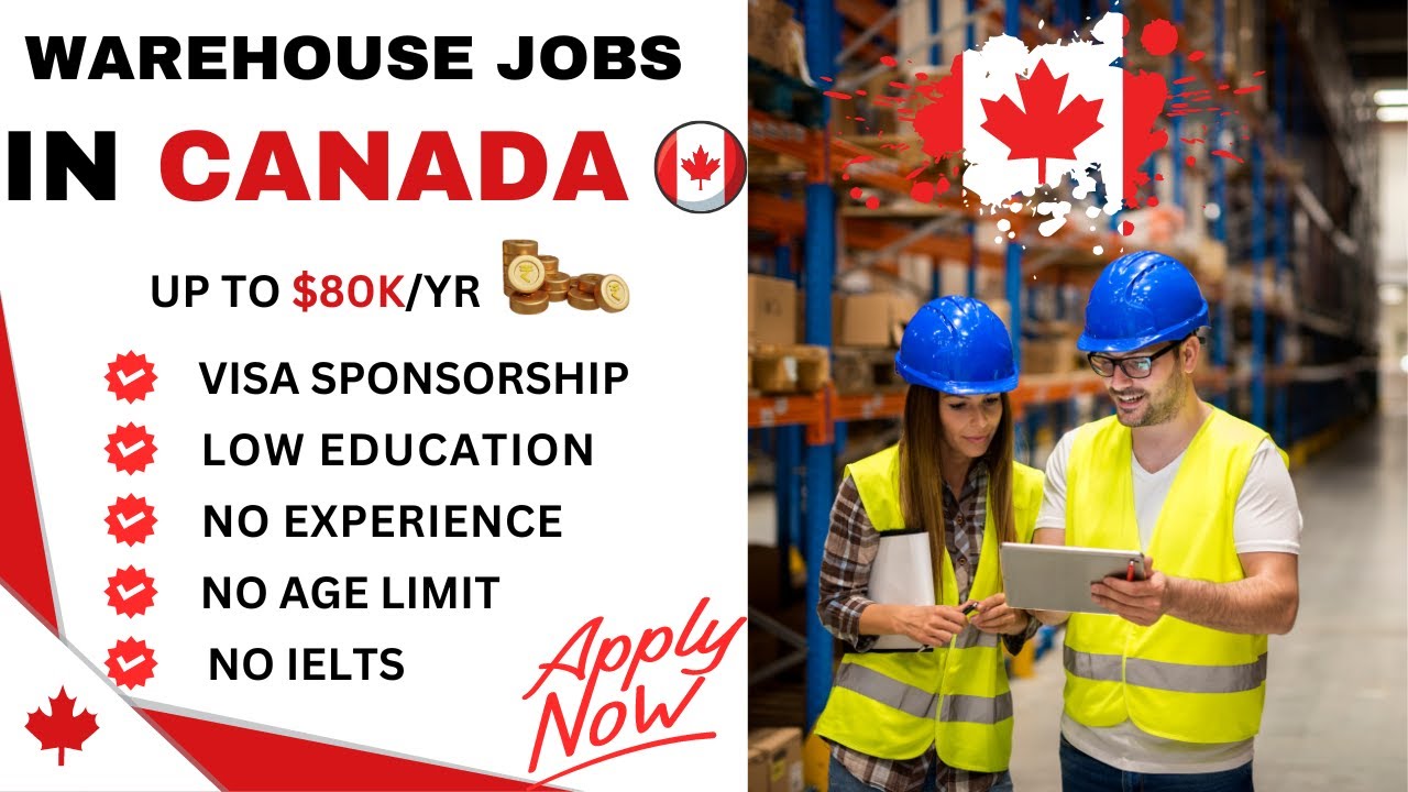 High Paying Ware Housing Jobs in Canada - Apply Now - PAID WEST AFRICA