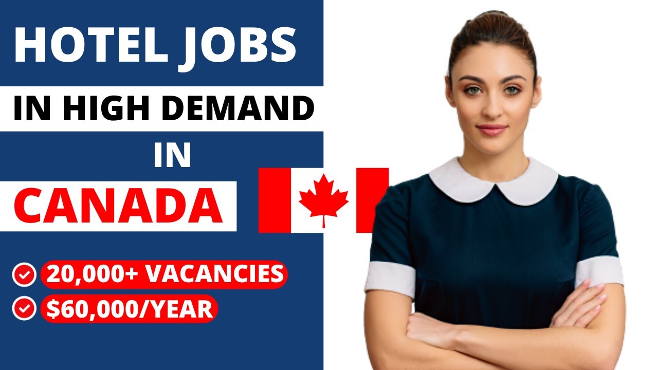 Latest Hotel Jobs in Canada 2025 - PAID WEST AFRICA
